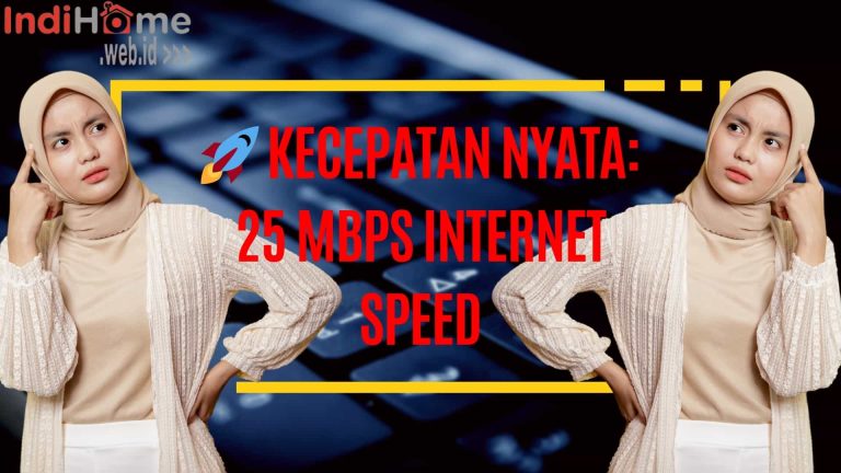 WiFi 25 Mbps Untuk Berapa Orang? Simak Penjelasannya!