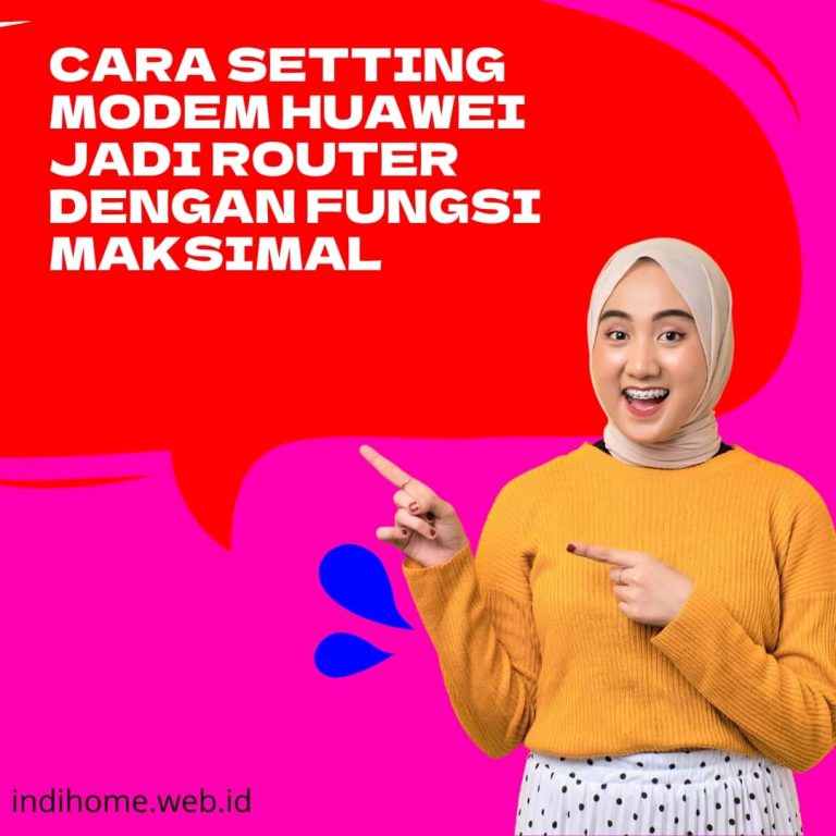 Cara Setting Modem Huawei Lewat HP: Solusi Cepat!