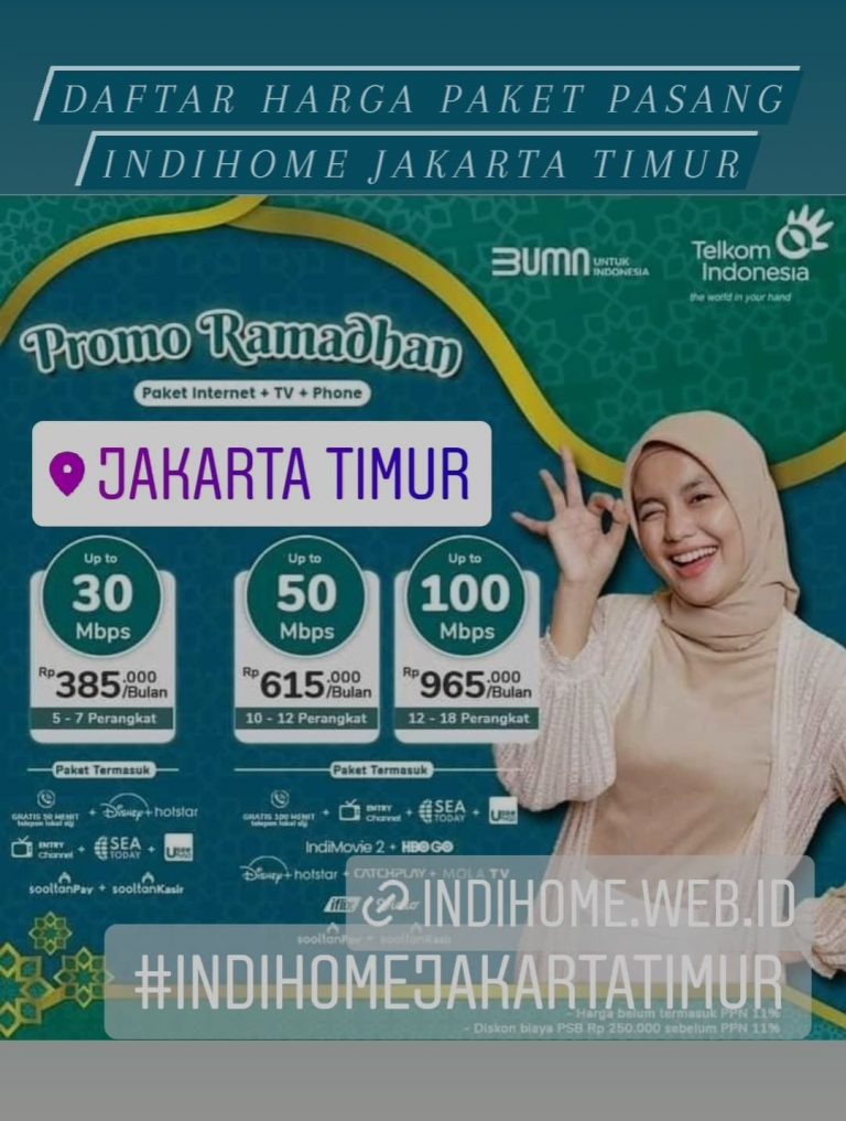 IndiHome Jakarta Timur | IndiHome Jaktim | 0812-1369-3017