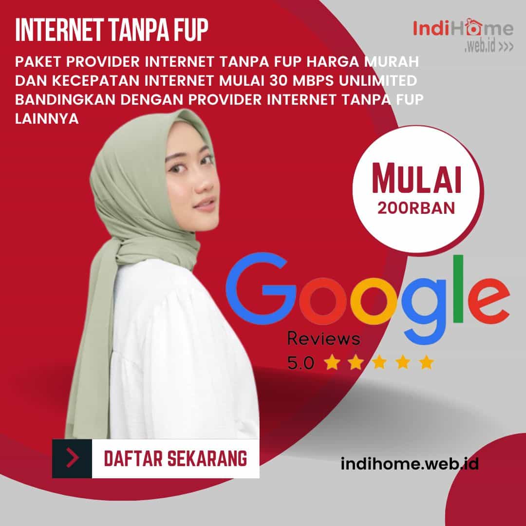 Internet Tanpa FUP Duri Pulo – IndiHome 2026