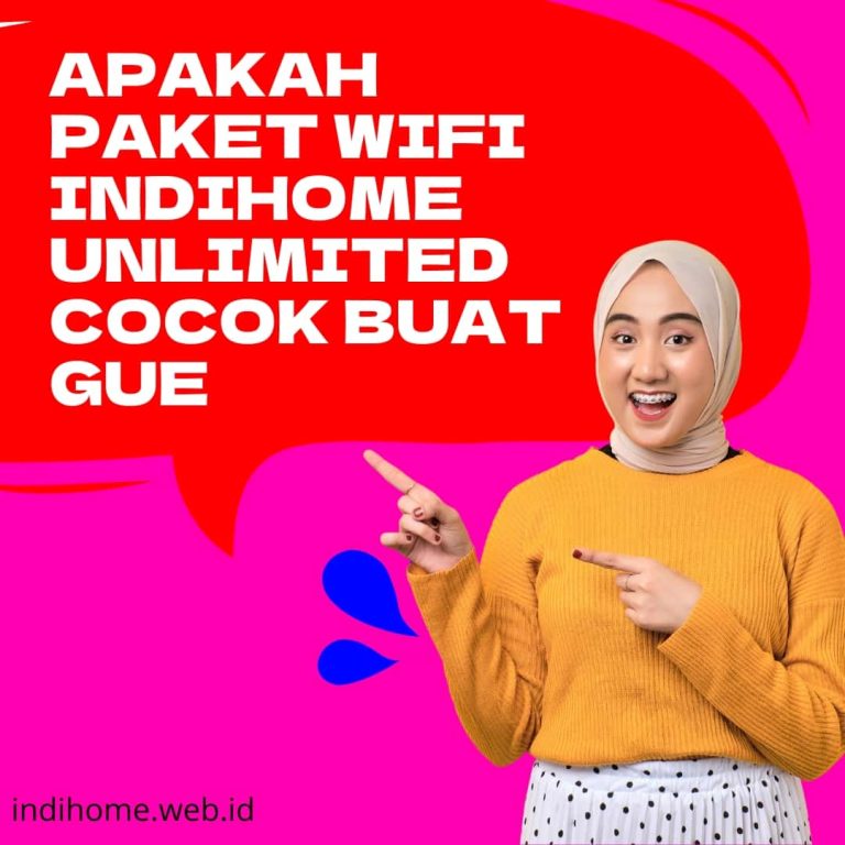 WiFi Unlimited IndiHome Solusi Internet Tanpa Batas Buat Kamu yang ...
