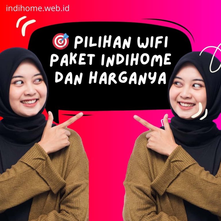 🚀 Mau Pasang WiFi Paket IndiHome? Ini Dia Rincian Harga dan Keuntungannya!